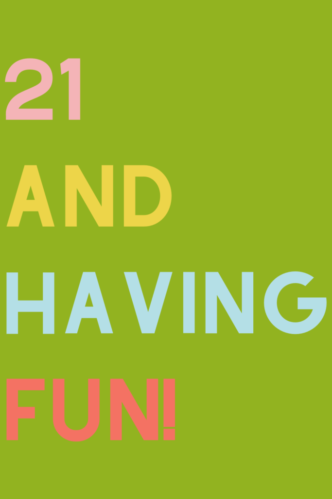 Funny 21st Birthday Quotes - Celebrate with Humor - Darling Quote