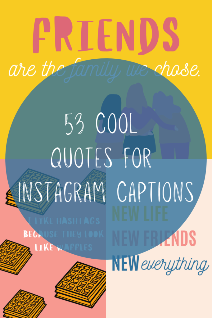 53 Cool Quotes for Instagram Captions - Darling Quote