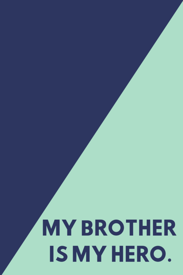 25 Best I Love My Brother Quotes - Darling Quote