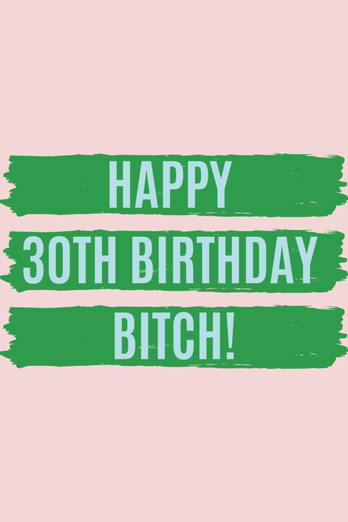 30th Birthday Quotes With Video To Make this One Special - Darling Quote