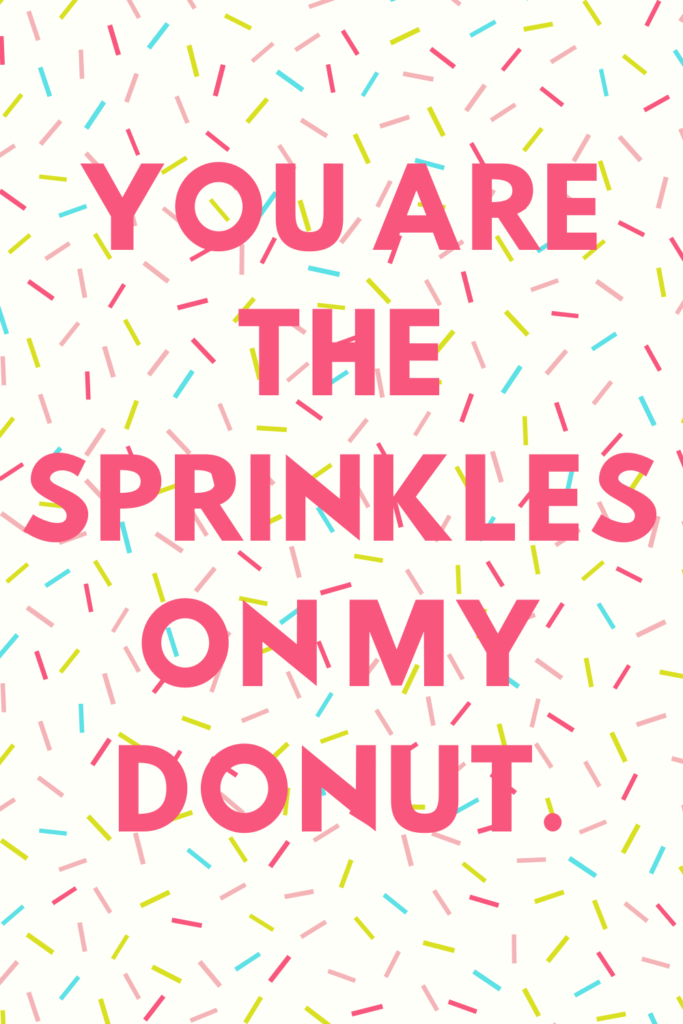 47 Donut Quotes So Sweet You'll Glaze Over - Darling Quote