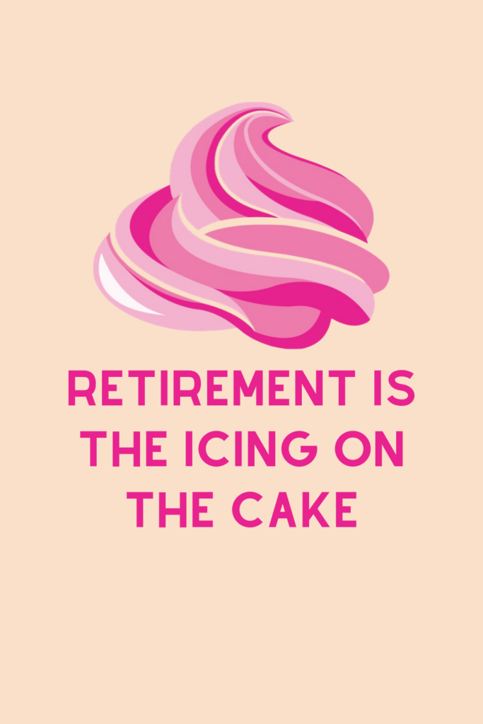 37 Retirement Quotes for Cake With Funny Images To Share - Darling Quote