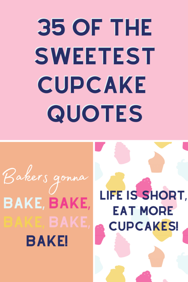 35 of the Sweetest Cupcake Quotes - Darling Quote