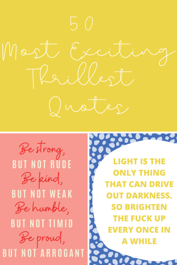 53 Most Exciting Thrillest Quotes - Darling Quote