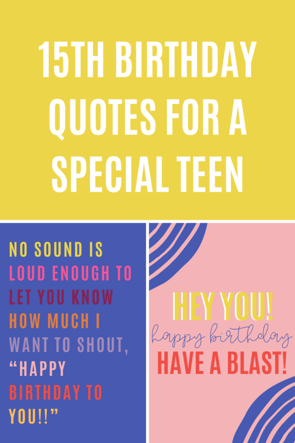15th Birthday Quotes for a Special Teen - Darling Quote