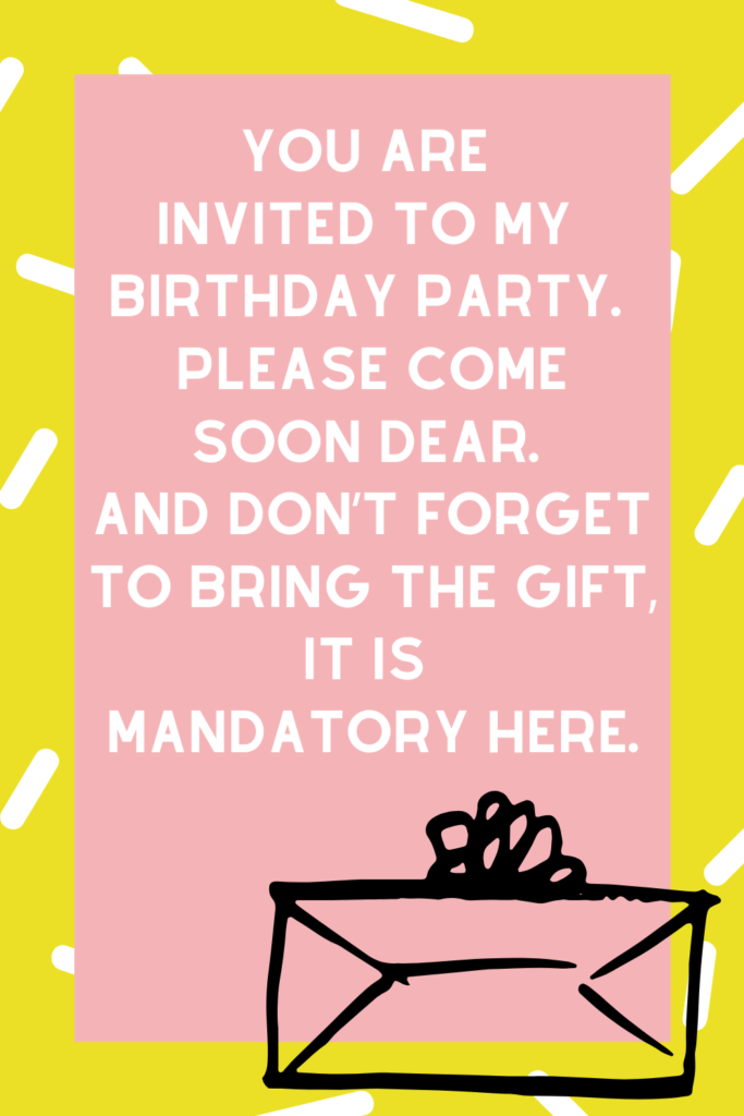 21 Funny Birthday Invitation Quotes Darling Quote