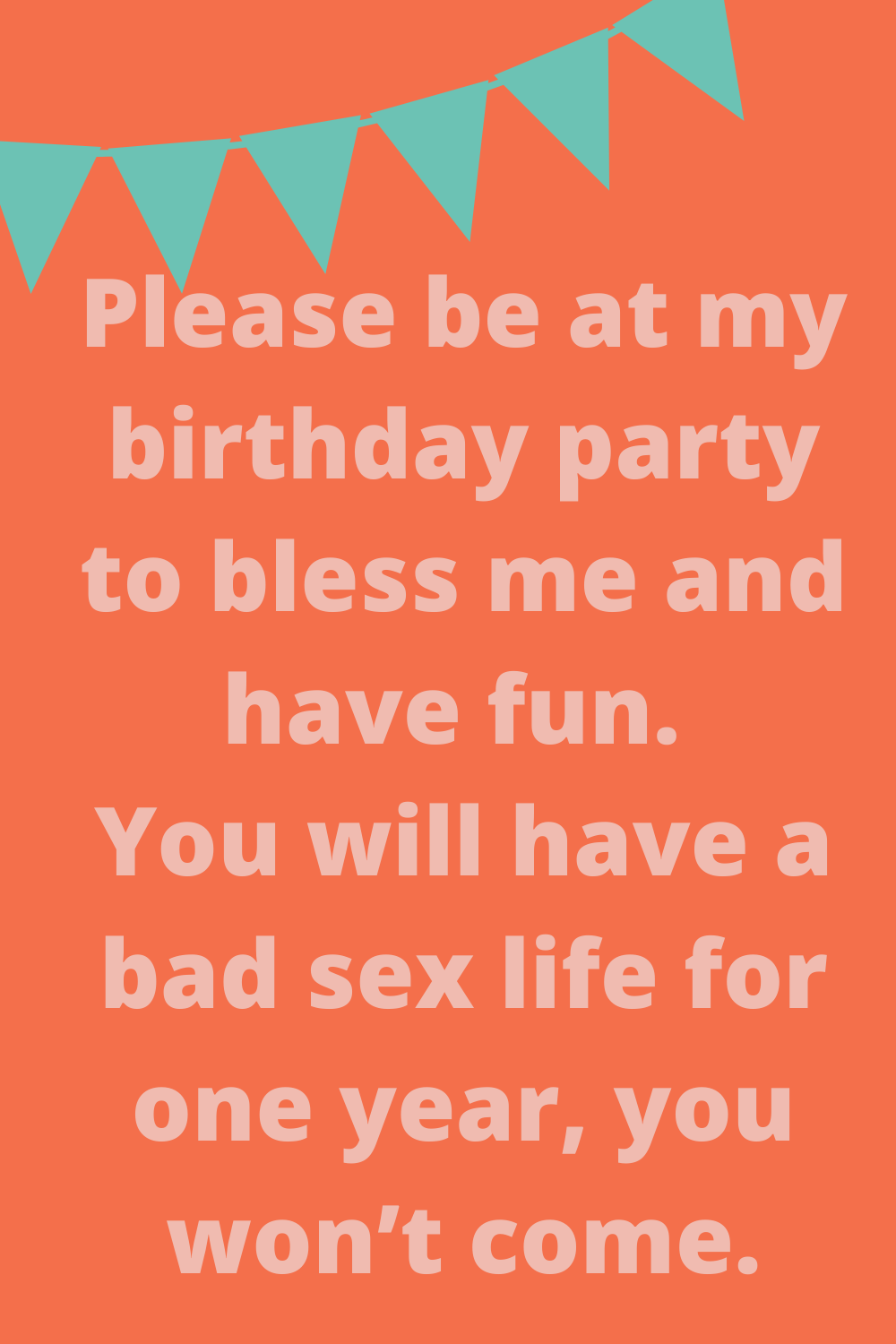 21 Funny Birthday Invitation Quotes Darling Quote