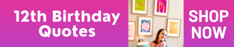 12 Year Old Birthday Quotes for Your Pre Teen - Darling Quote