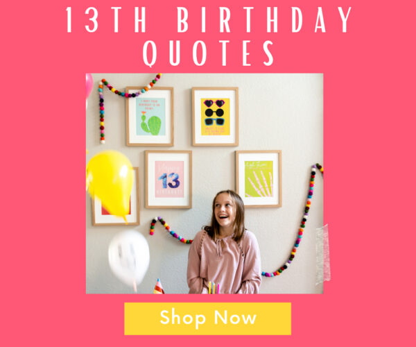 The Happiest 13th Birthday Quotes - Darling Quote