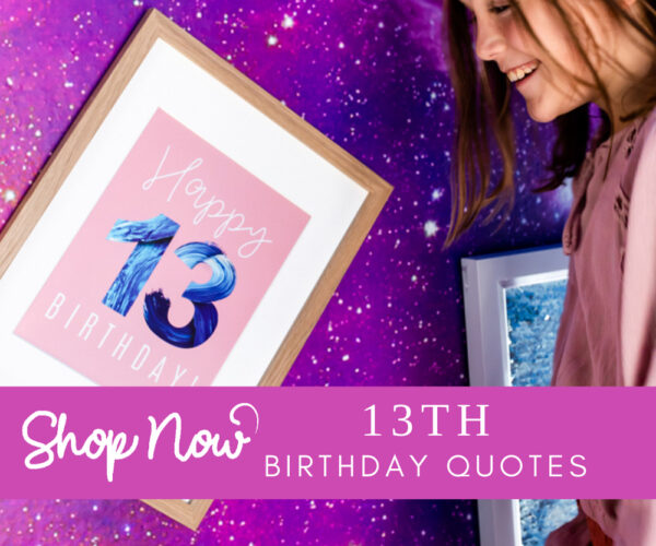 The Happiest 13th Birthday Quotes - Darling Quote