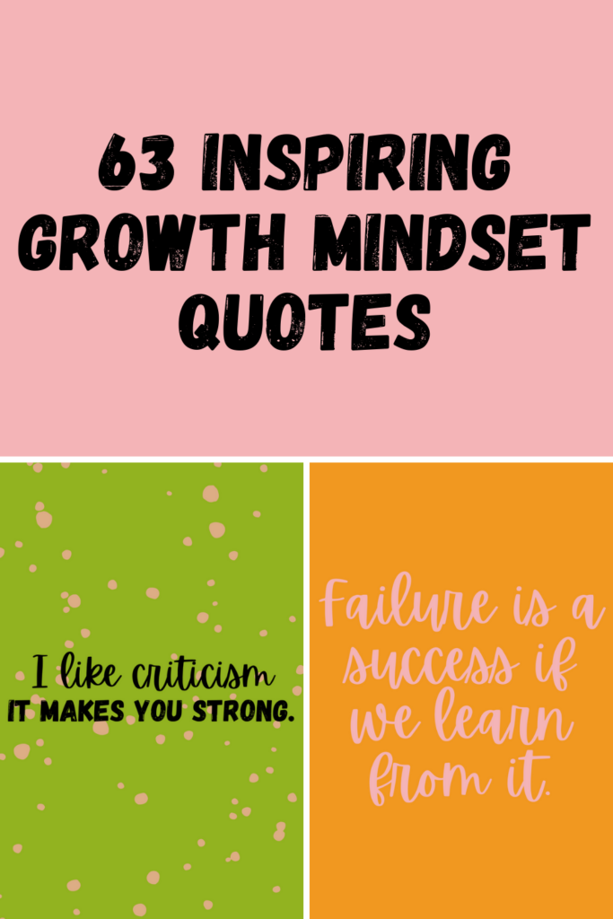 63 Inspiring Growth Mindset Quotes - Darling Quote