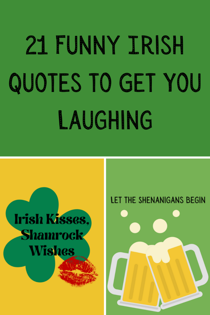 21 Funny Irish Quotes To Get You Laughing Darling Quote 21 Funny Irish Quotes To Get You Laughing Darling Quote