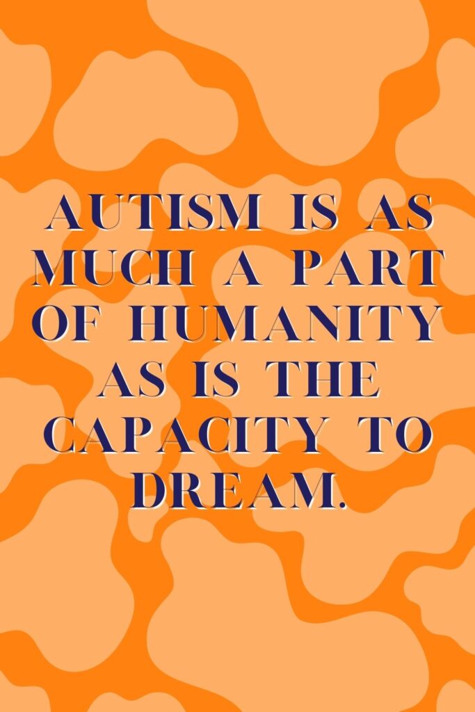 63 Awesome Autism Quotes to Bring Awareness - Darling Quote
