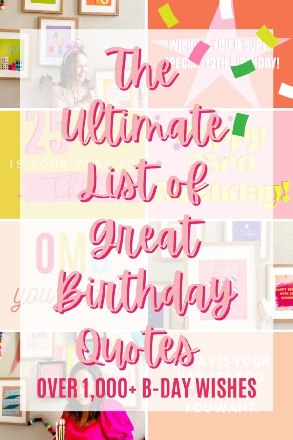 1000+ Great Birthday Quotes, The Ultimate List - Darling Quote