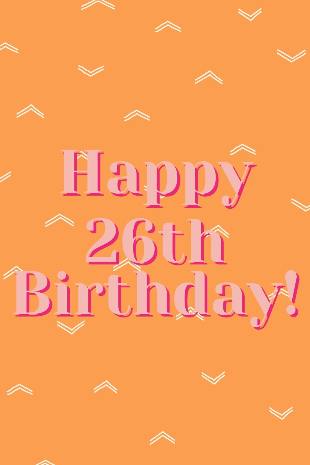 Festive 26th Birthday Quotes Wishes Darling Quote