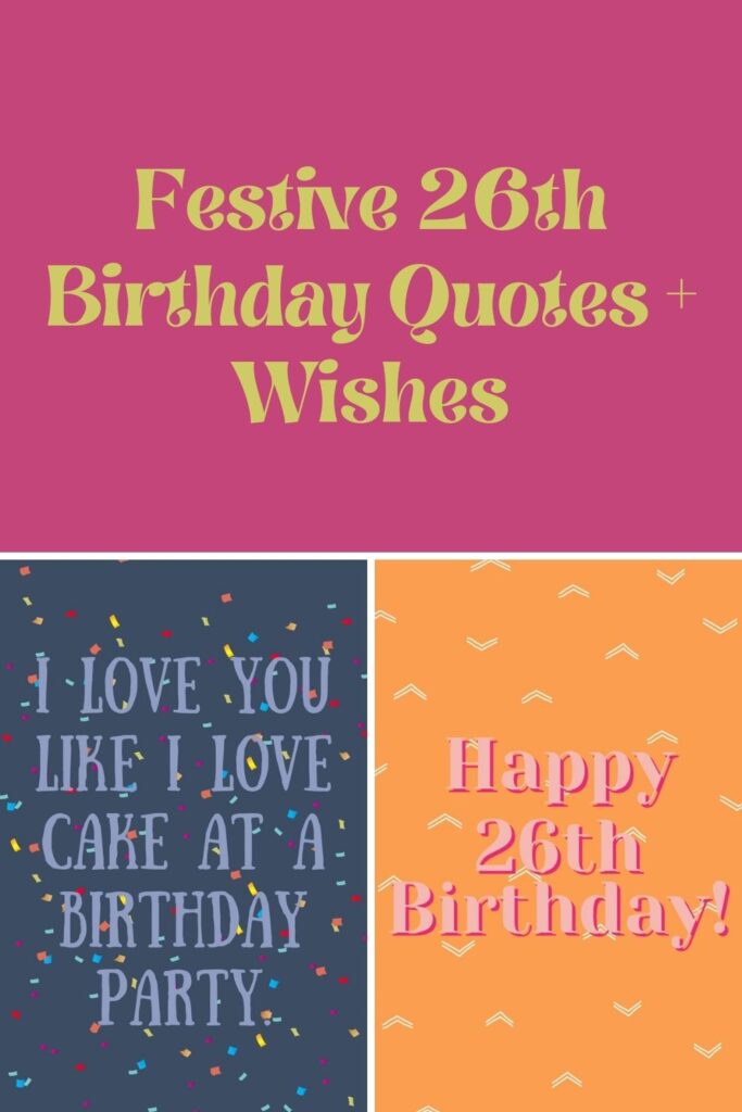 Festive 26th Birthday Quotes Wishes Darling Quote