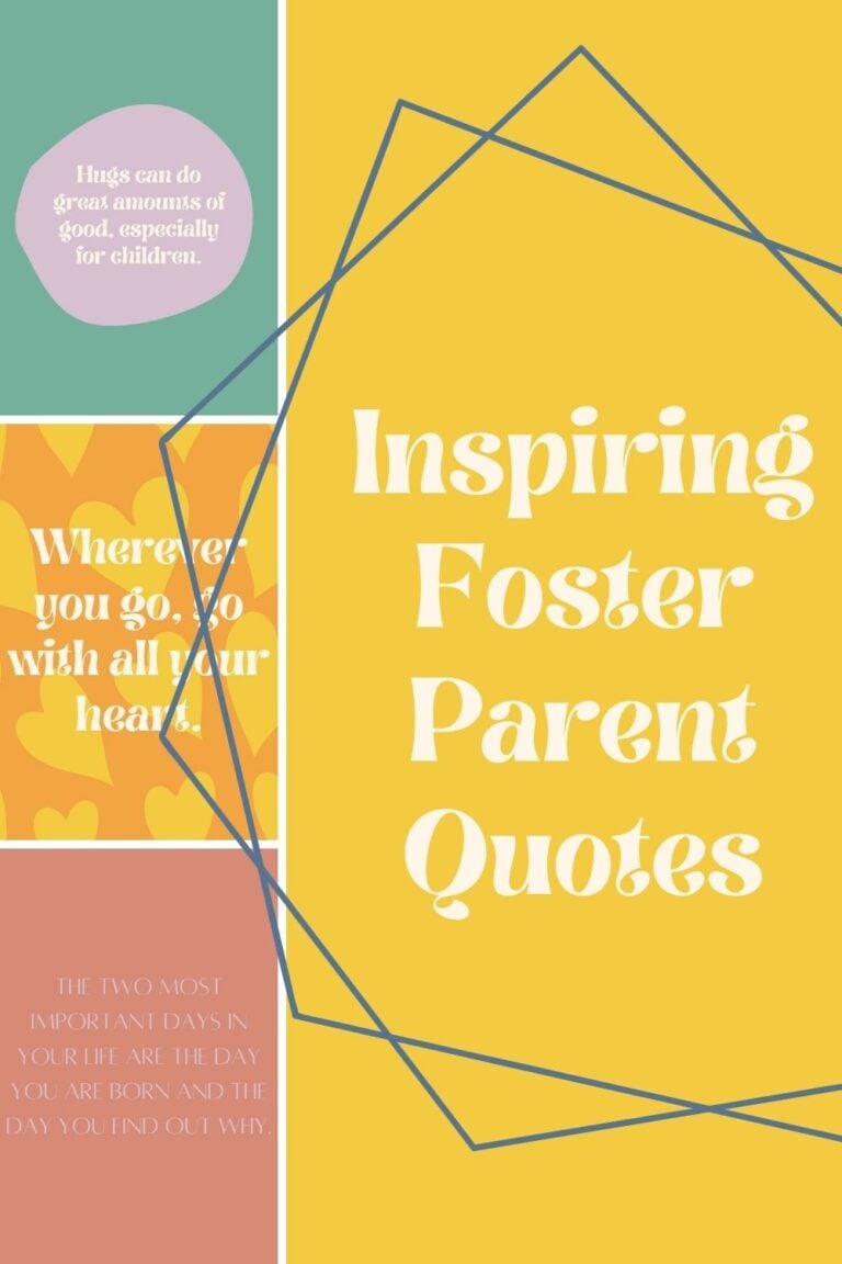 57 Inspiring Foster Parent Quotes - Darling Quote