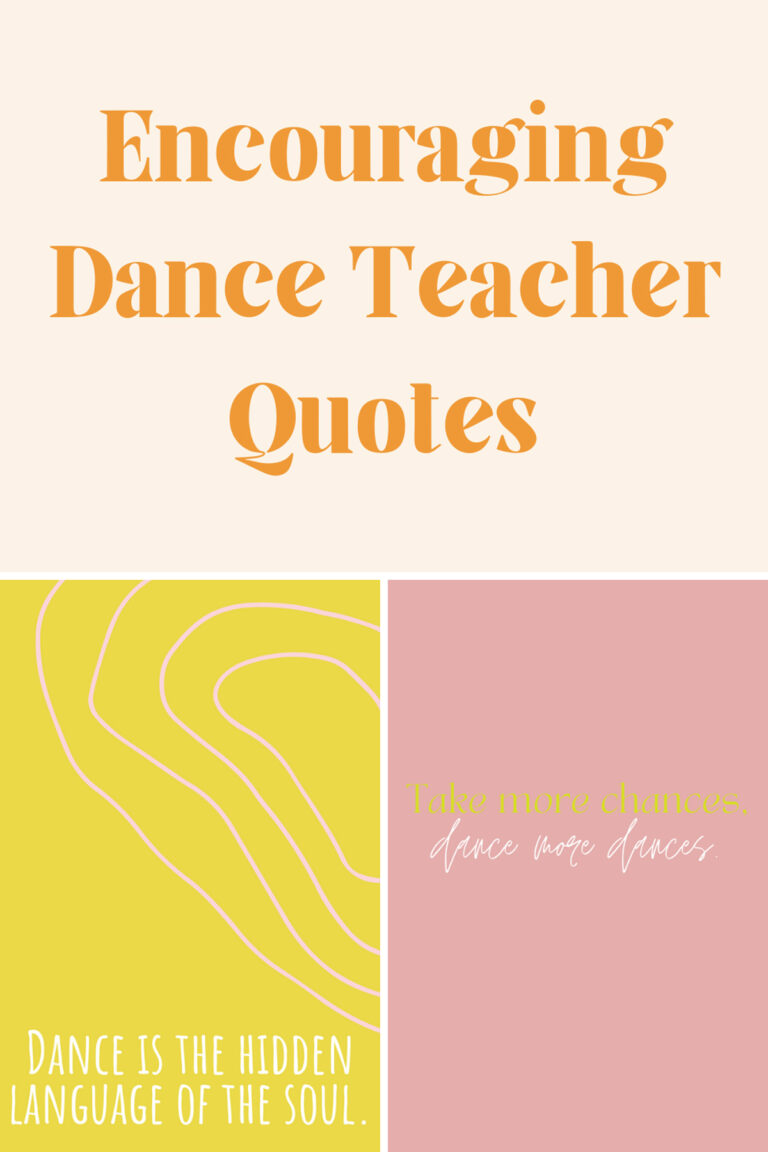 Encouraging Dance Teacher Quotes - Darling Quote