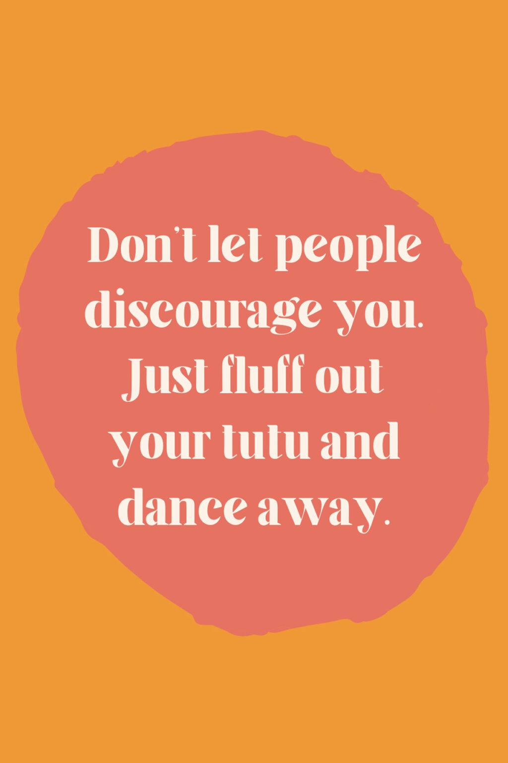 Encouraging Dance Teacher Quotes - Darling Quote