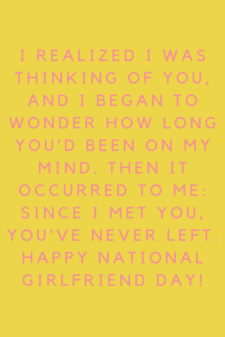 53+ National Girlfriend Day Quotes {For 2023} - Darling Quote
