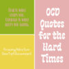47+ OCD Quotes for the Hard Times - Darling Quote
