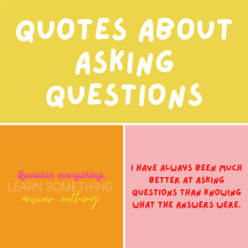 45+ Quotes About Asking Questions - Darling Quote