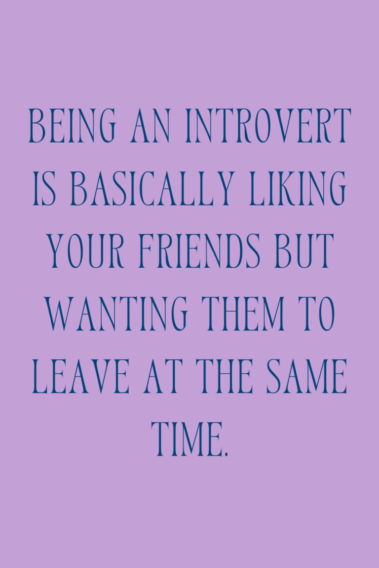 45 Funny Introvert Quotes + Captions - Darling Quote
