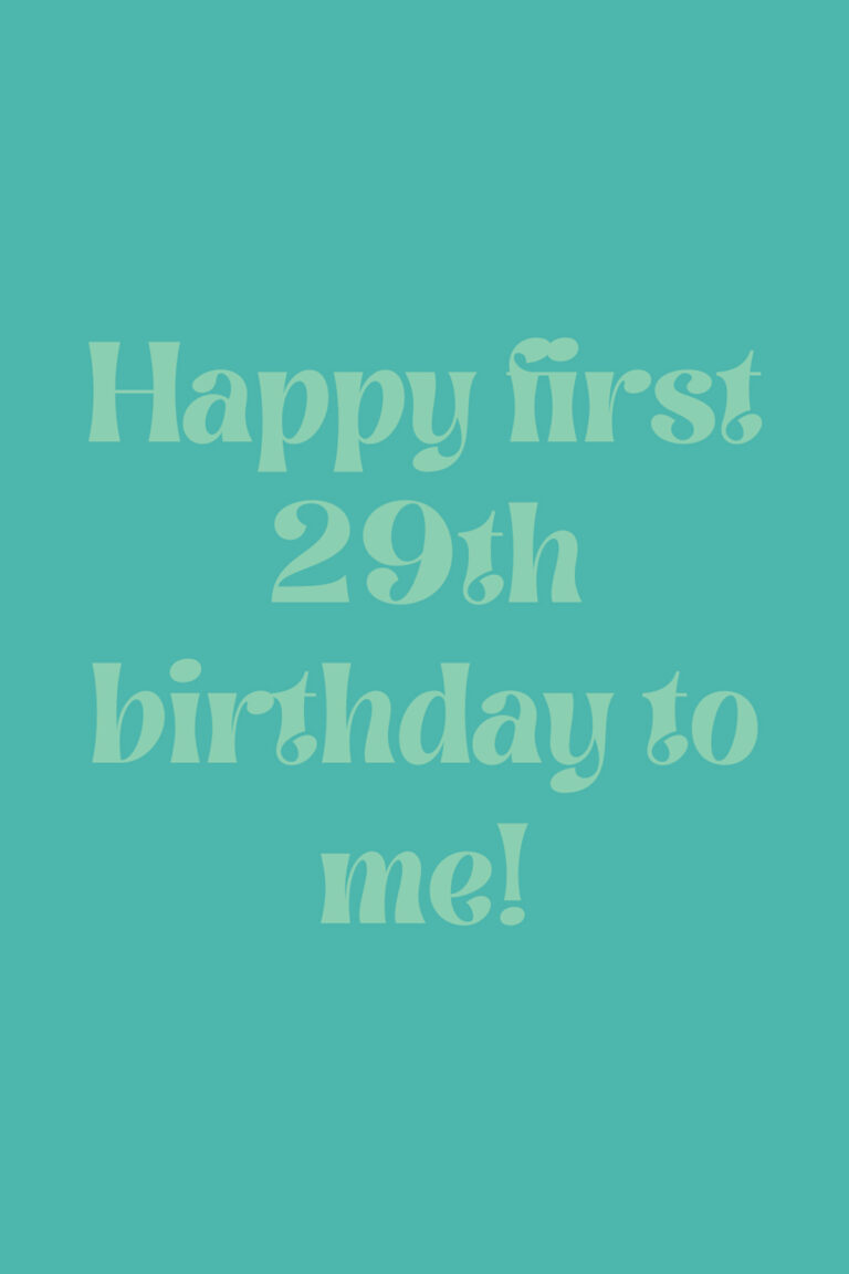 Happy 29th Birthday Quotes + Captions - Darling Quote