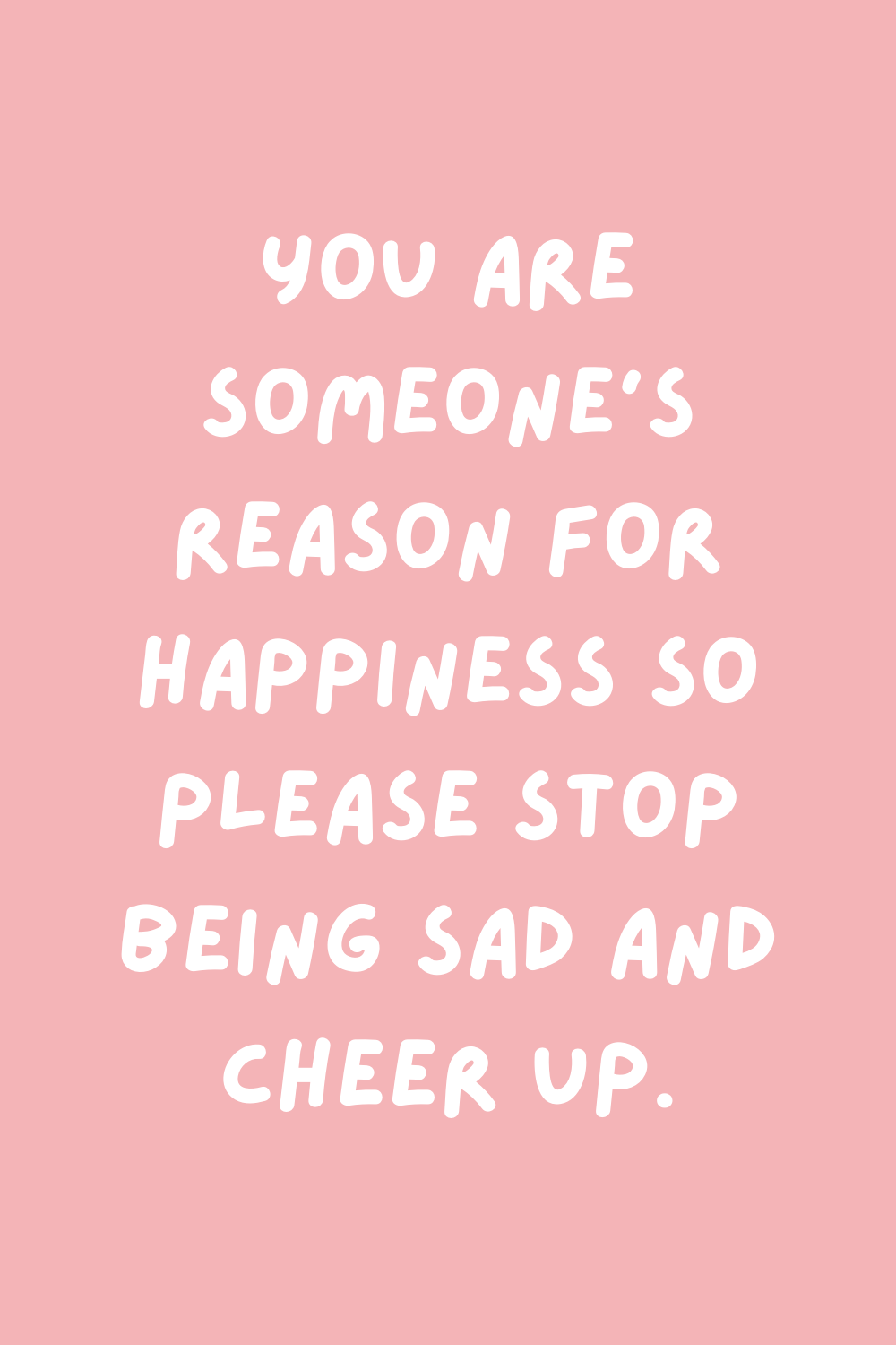 43 Cheer Up Quotes For A Pick Me Up Darling Quote