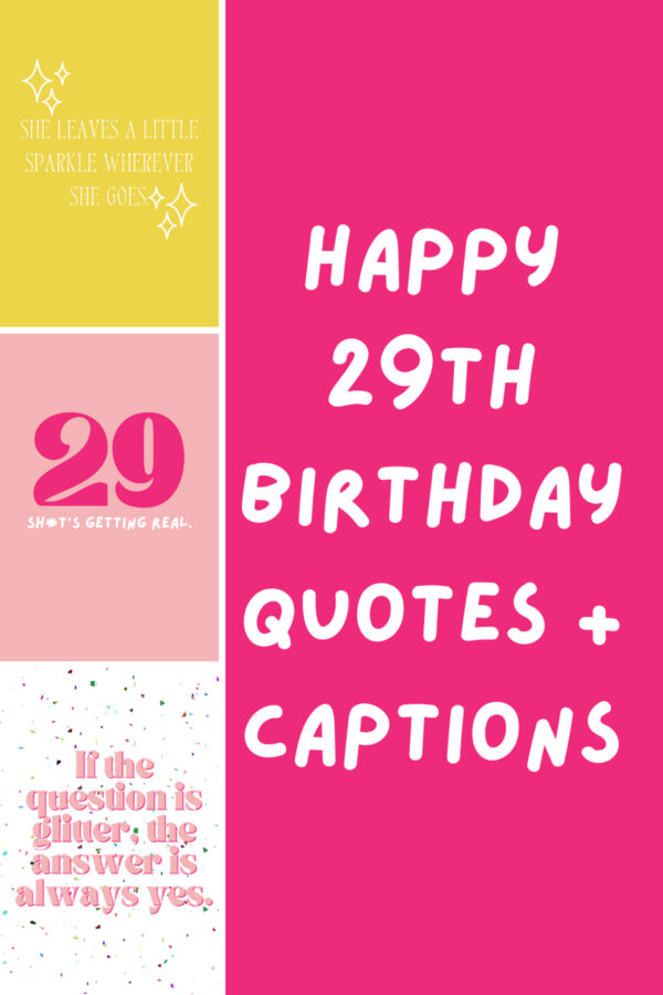 Happy 29th Birthday Quotes + Captions - Darling Quote
