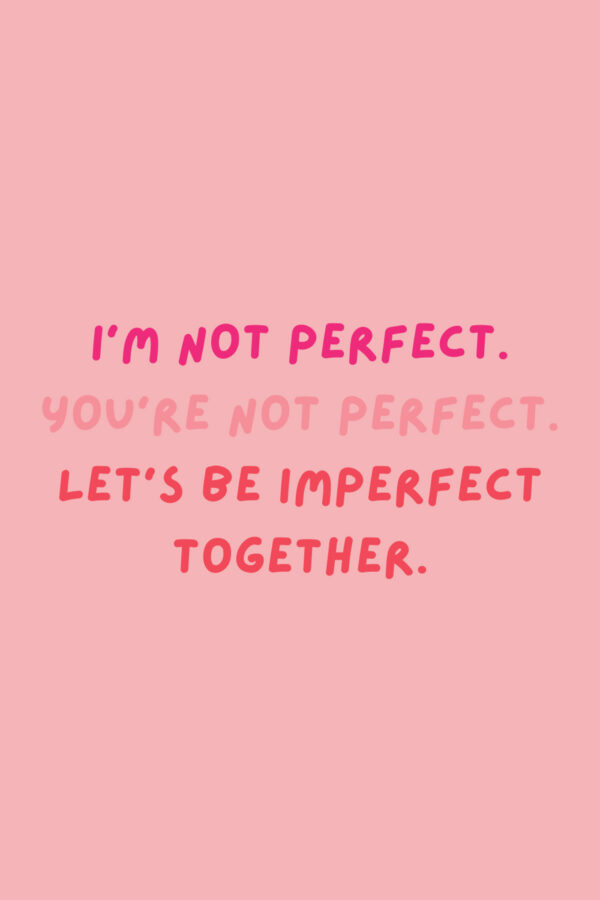 41 I Am Not Perfect Quotes + Sayings - Darling Quote