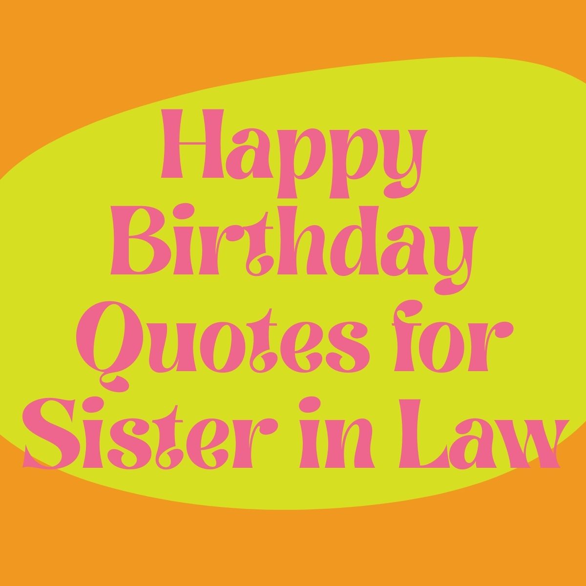 Happy Birthday Sister In Law Funny