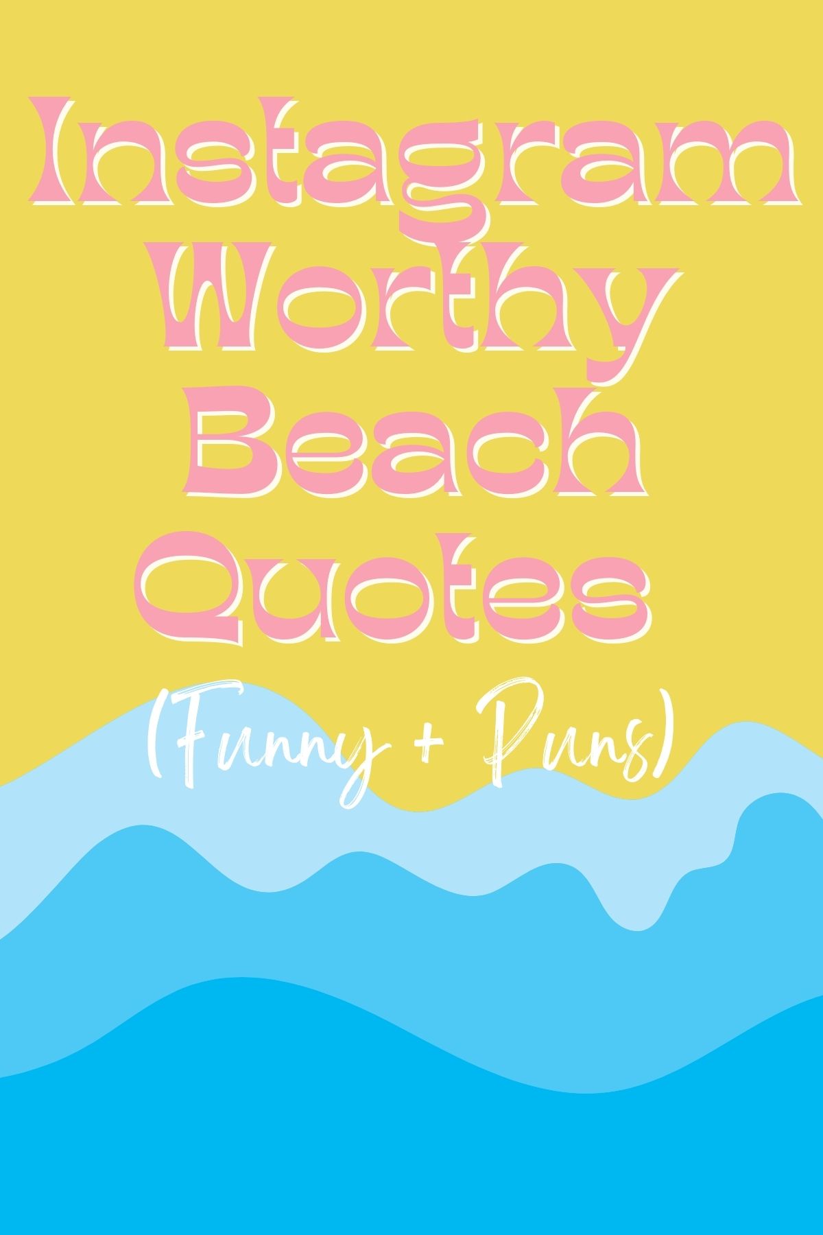 173 Instagram Worthy Beach Quotes Funny Puns Darling Quote 173 Instagram Worthy Beach Quotes Funny Puns Darling Quote
