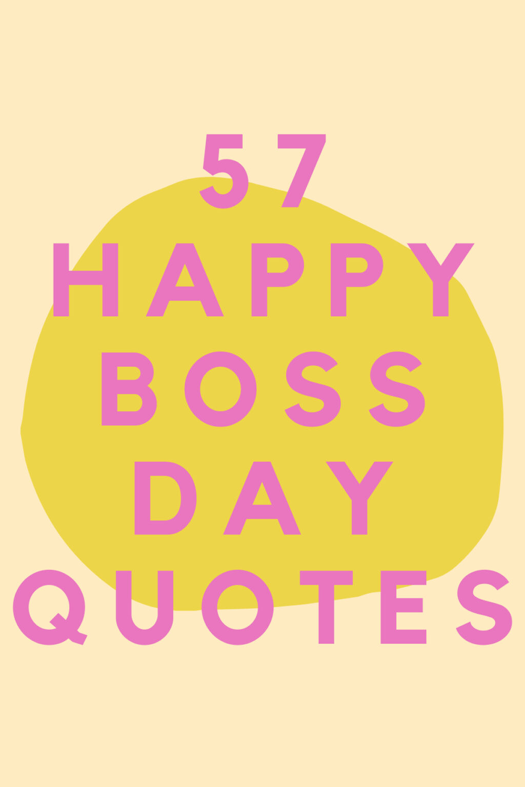 57 Happy Boss Day Quotes for the Best Boss - Darling Quote