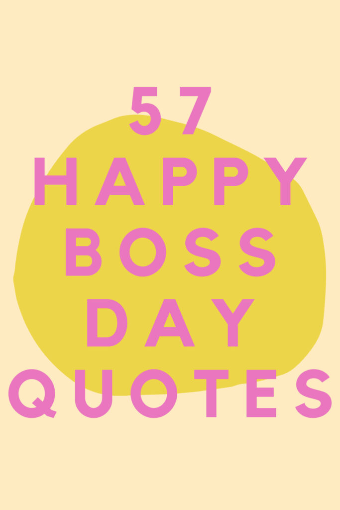 57 Happy Boss Day Quotes for the Best Boss - Darling Quote