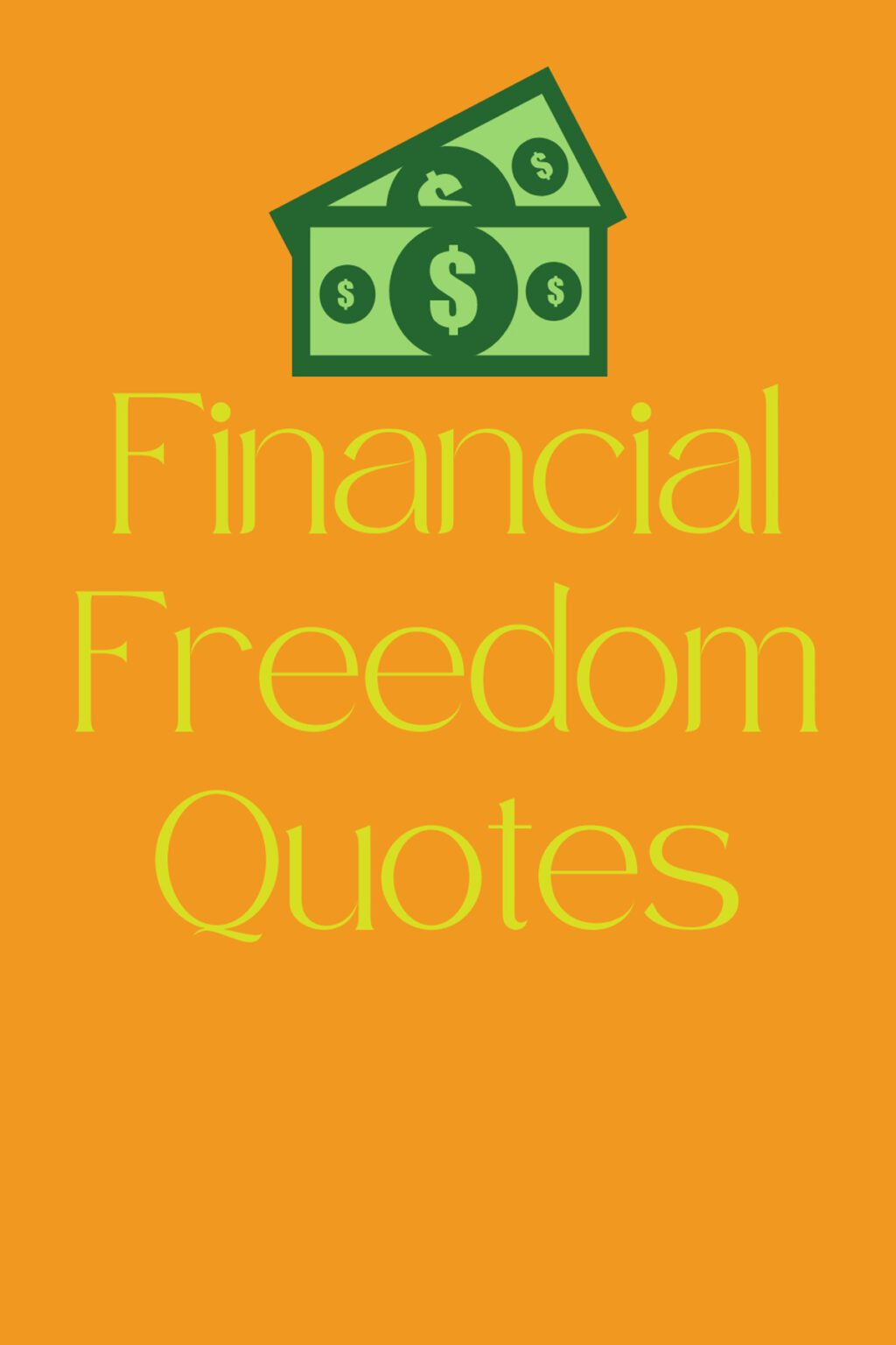 63 Financial Freedom Quotes Inspirational Motivation To Save - Darling ...