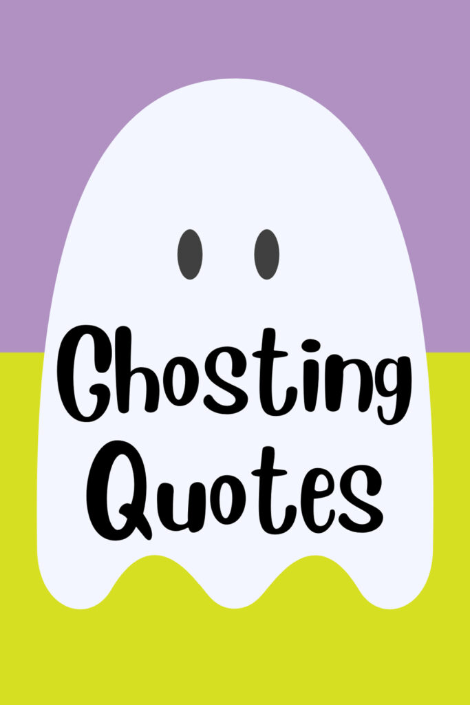 Dealing with Ghosting Quotes + Memes - Darling Quote