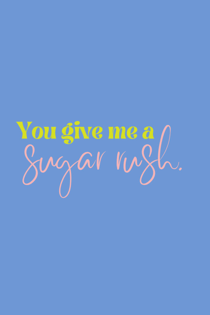 53 Sweet Candy Quotes + Captions - Darling Quote