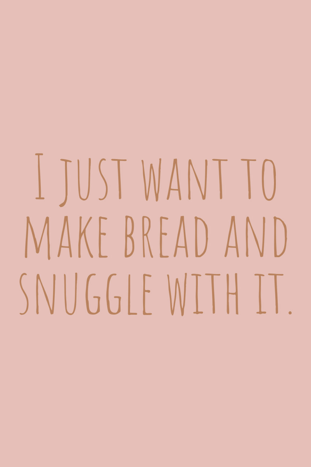 51 Golden Bread Quotes (Baked with Love) - Darling Quote