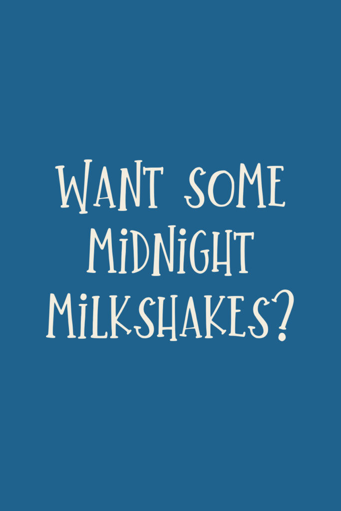 Shaken for 2023 Hilarious Milkshake Quotes - Darling Quote