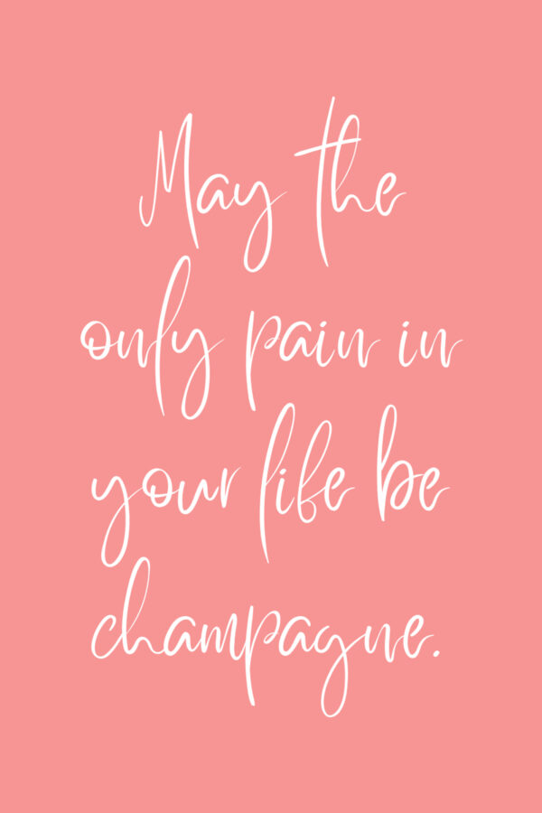 57 Bubbly Champagne Quotes To Toast To - Darling Quote