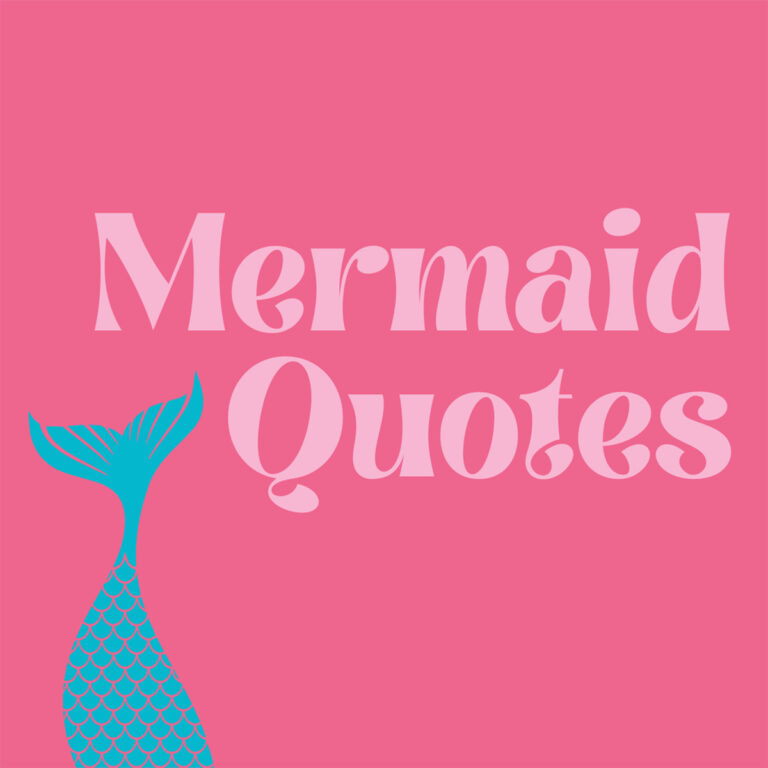 51 Magical Mermaid Quotes + Captions - Darling Quote