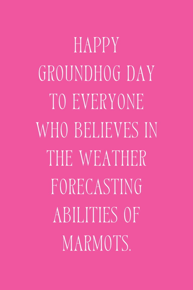 47 Happy Groundhog Day Quotes + Captions - Darling Quote