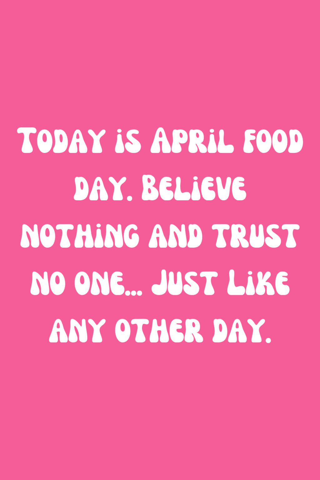 47 Funny Happy April Fools Day Quotes & Sayings - Darling Quote