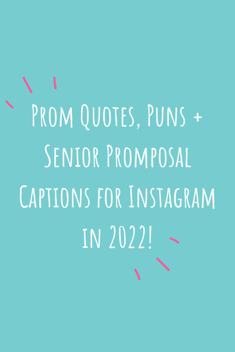 Prom Quotes, Puns + Senior Promposal Captions for Instagram {2022 ...