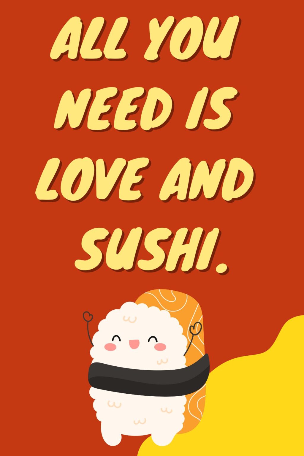 55 Funny Sushi Quotes and Captions for Instagram - Darling Quote
