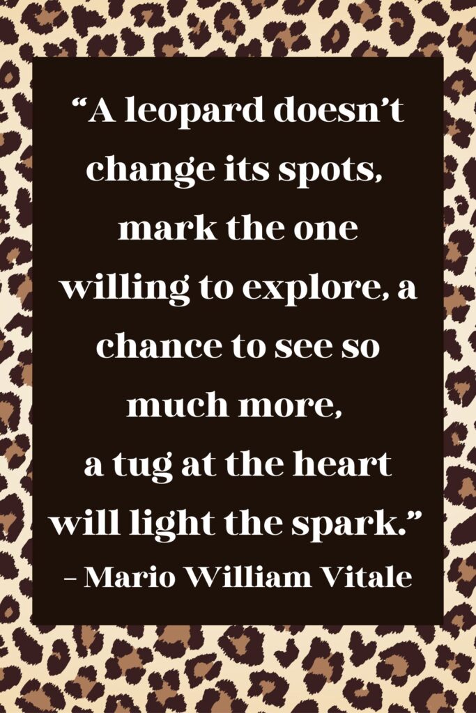 77 Powerful Leopard Quotes & Print Phrases - Darling Quote