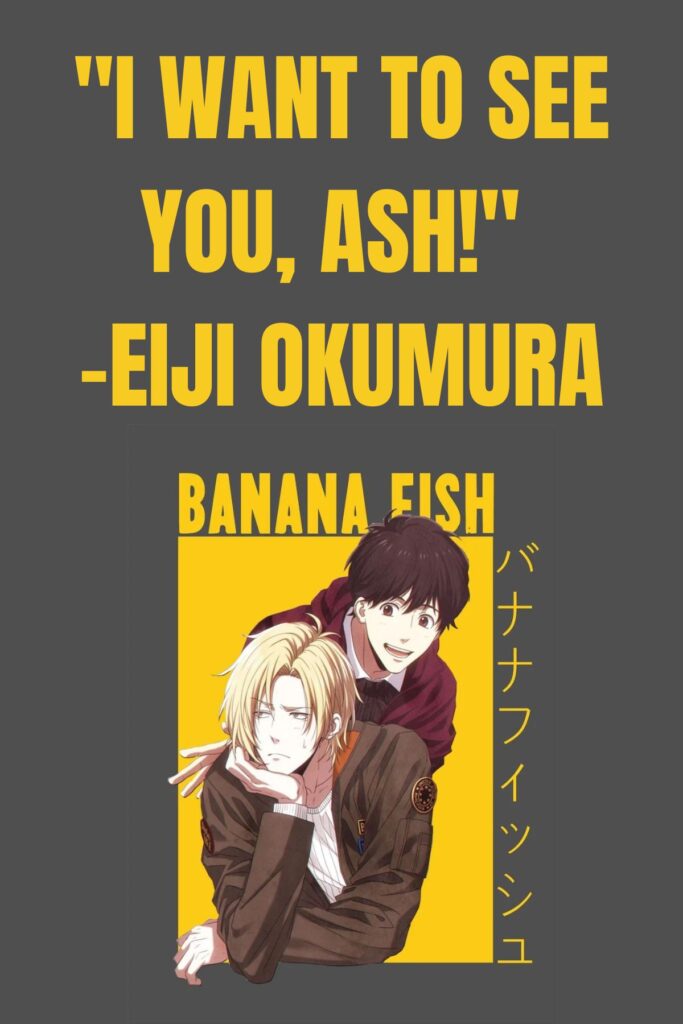81 Banana Fish Quotes For Power Love & Living - Darling Quote