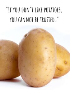 Best Potato Quotes for Food Lovers - Darling Quote