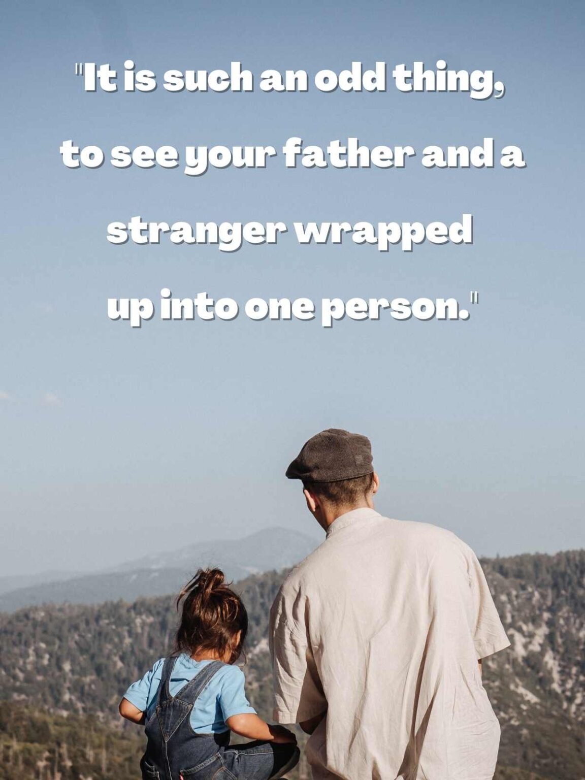 121 Touching Absent Father Quotes - Darling Quote